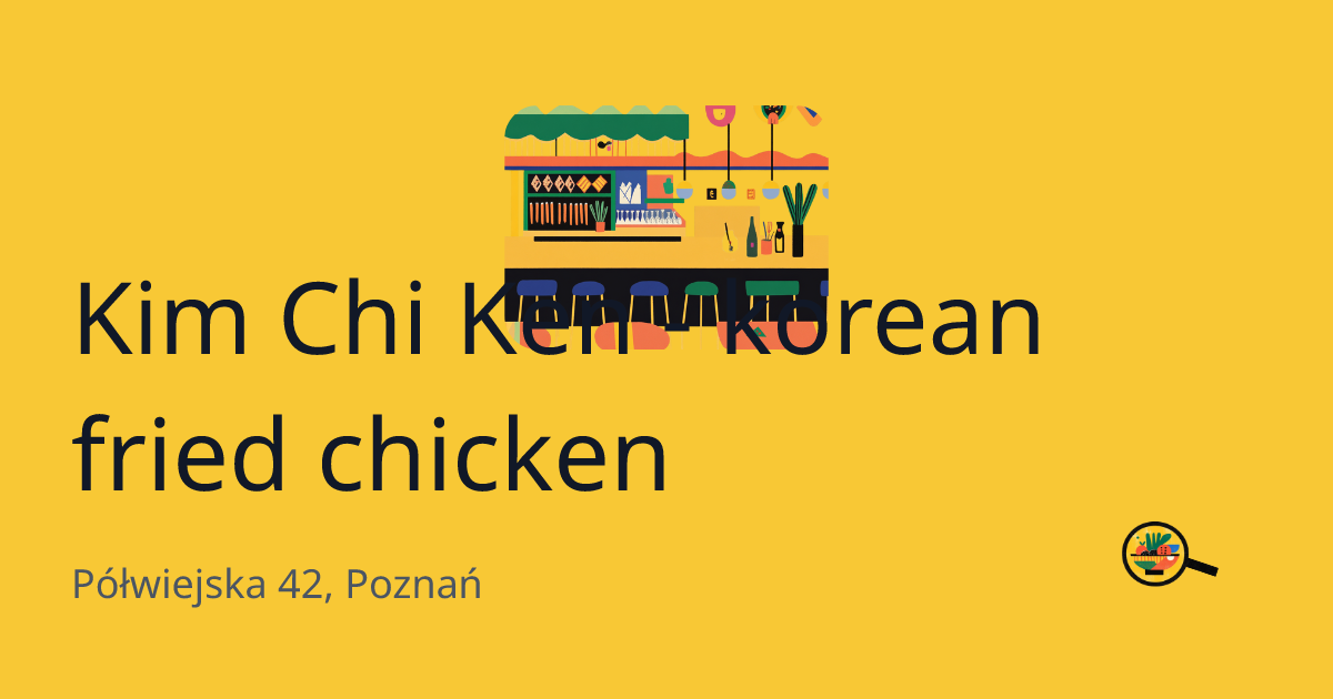 Kim Chi Ken - korean fried chicken - Menu Miasta