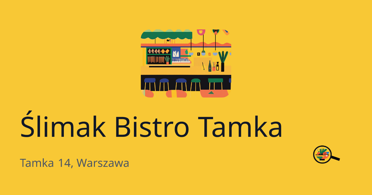 Ślimak Bistro Tamka - Menu Miasta
